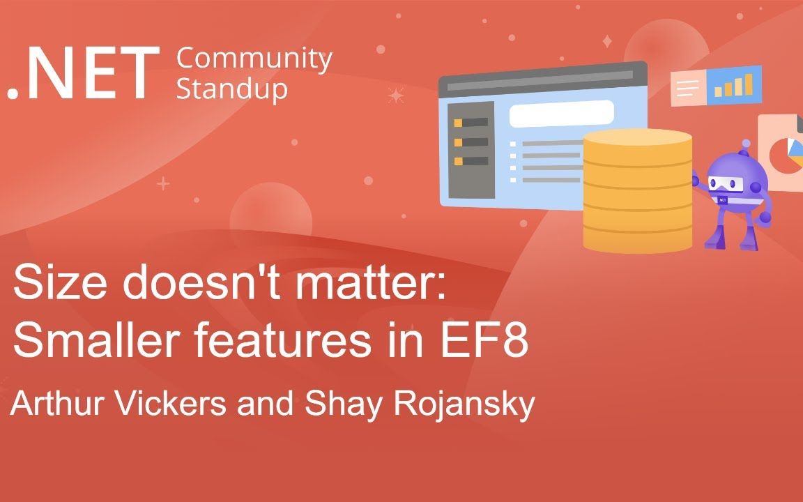 .NET Data Community Standup - Size doesn't matter: Smaller features ...
