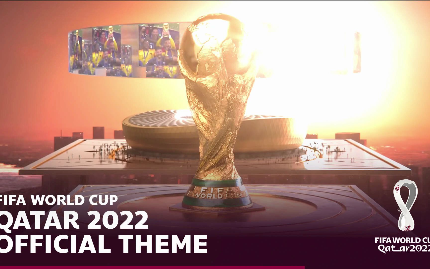 2022国际足联卡塔尔世界杯官方开场主题曲