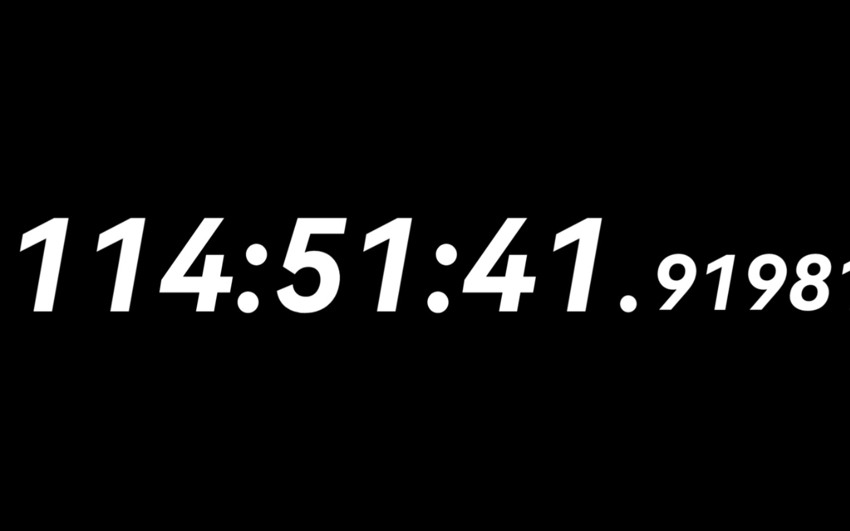 114小时51分41秒倒计时 (精确到0.000001秒)