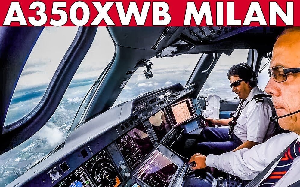 【JustPlanes】空客A350XWB驾驶舱视角-飞抵米兰