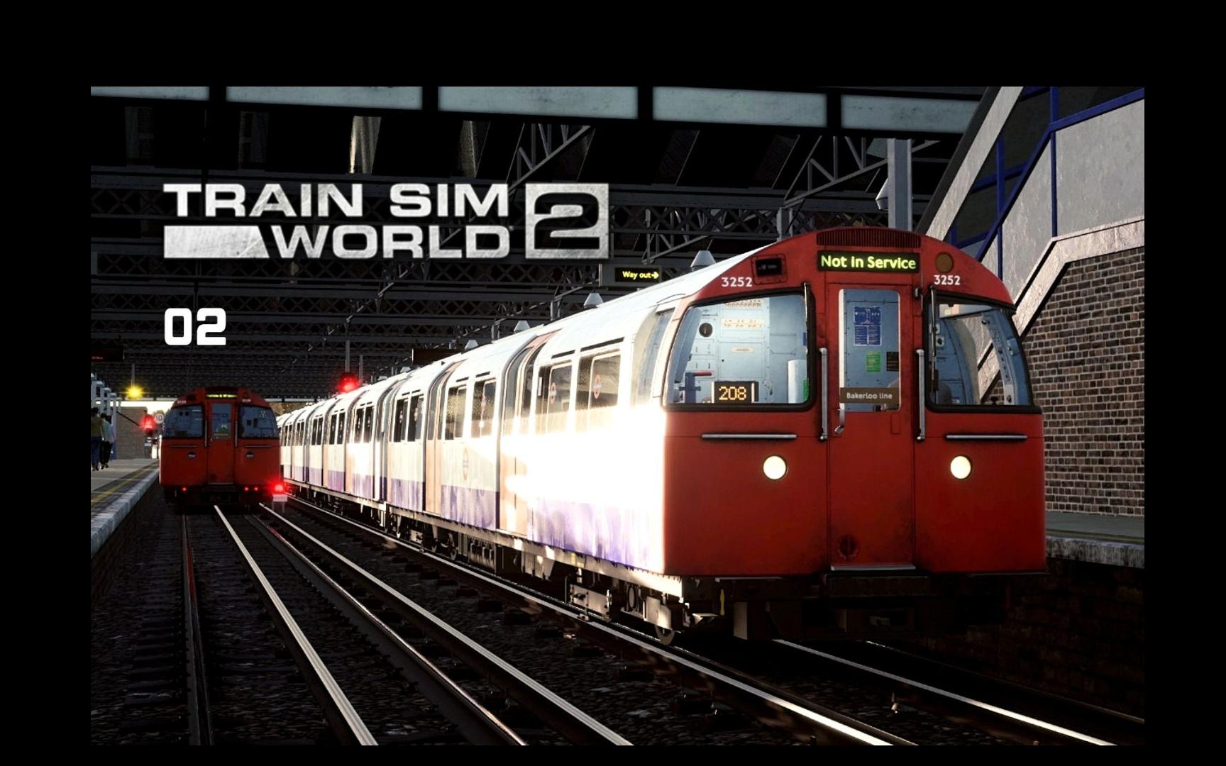 【模拟火车世界2】TSW2 伦敦地铁贝克卢线 #1夜班结束