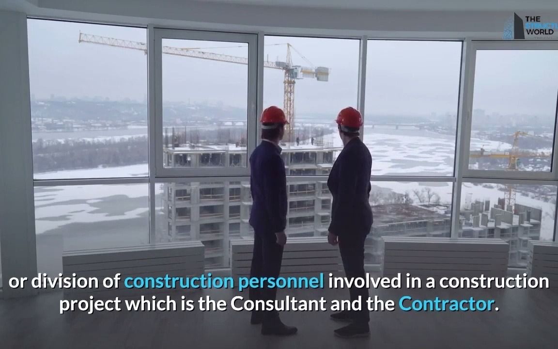 国际工程英语-项目管理篇:咨询工程师与承包商的不同之处?Consultant ...